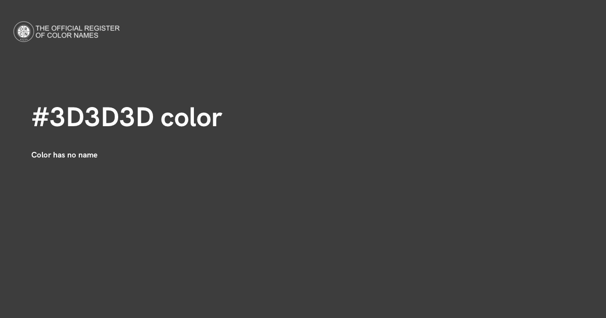 Color #3D3D3D - The Official Register of Color Names