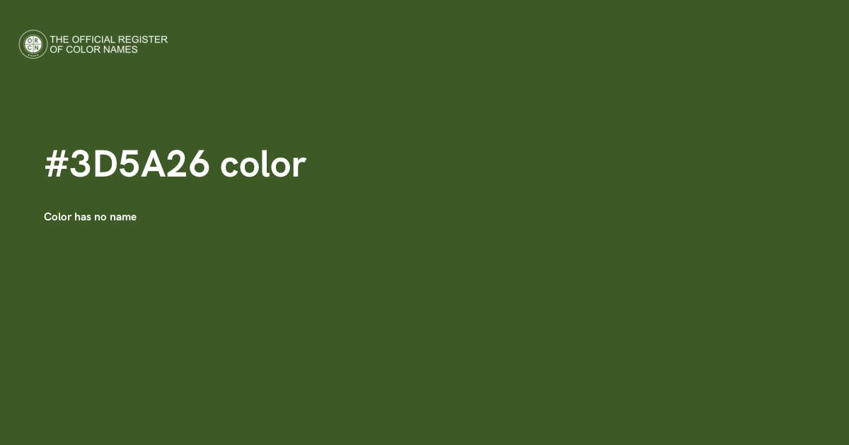 Color #3D5A26 - The Official Register of Color Names