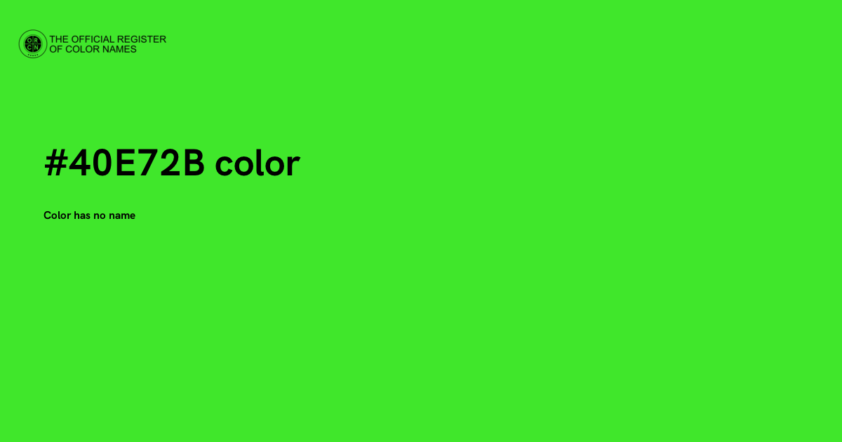 Color #40E72B - The Official Register of Color Names
