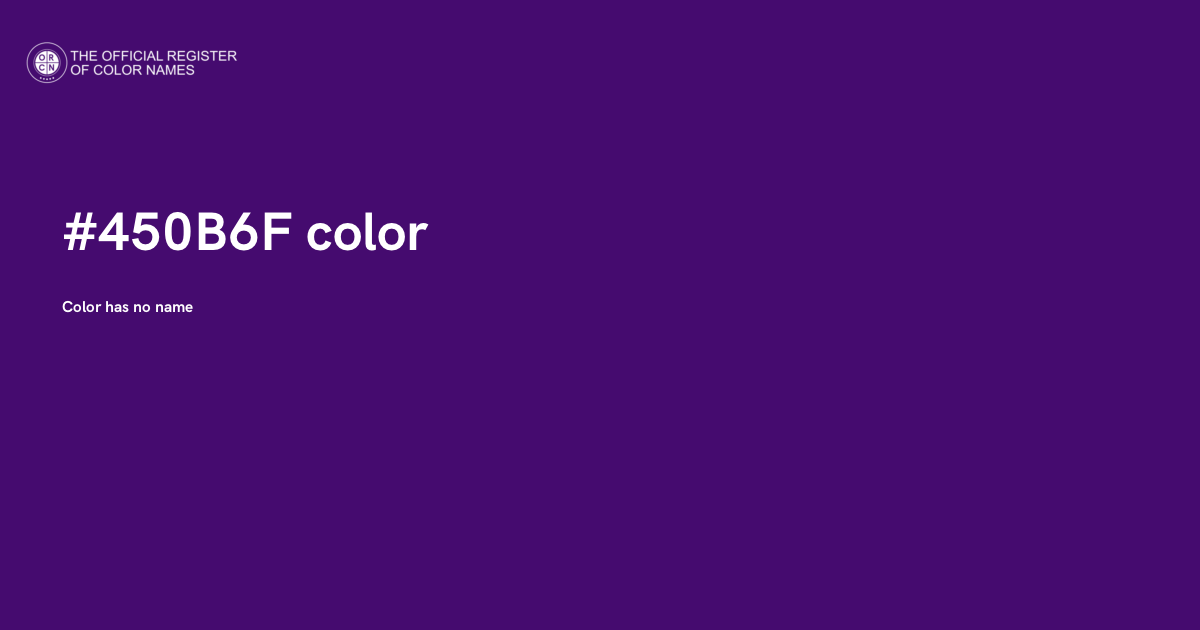 Color #450B6F - The Official Register of Color Names