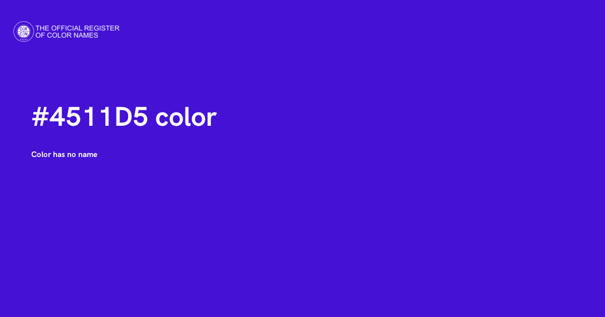 Color #4511D5 - The Official Register of Color Names