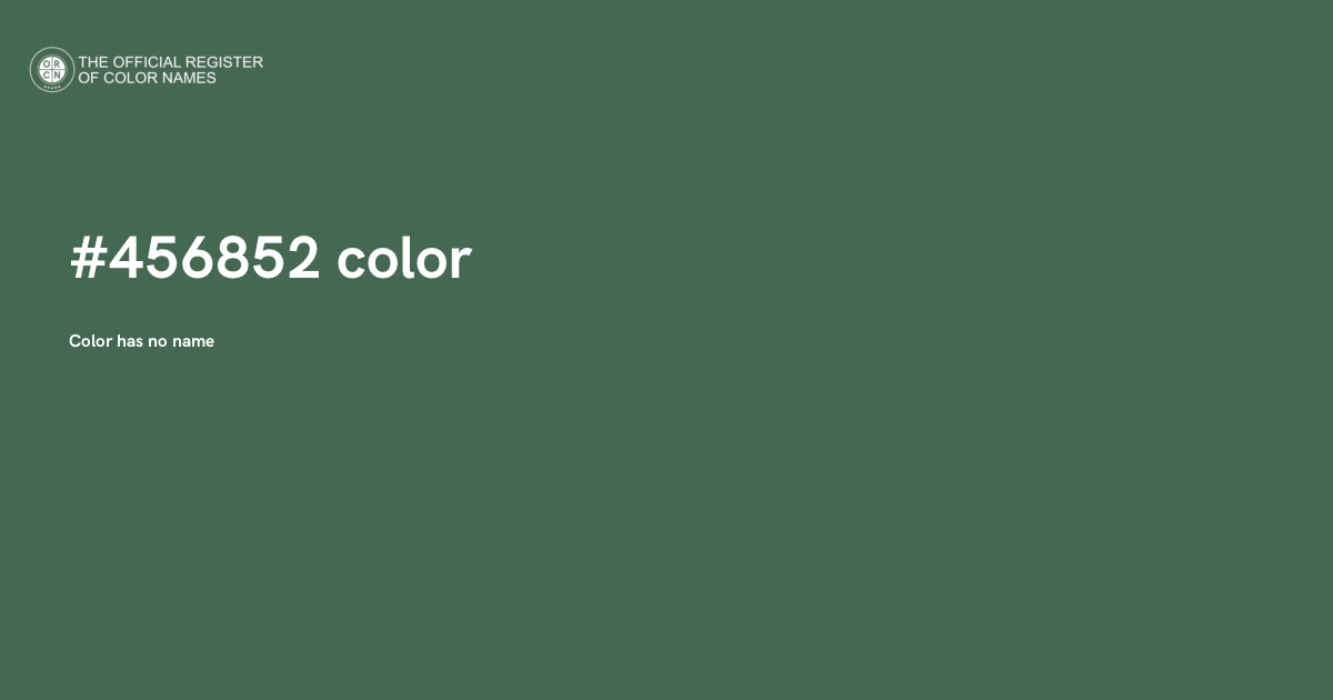 Color #456852 - The Official Register of Color Names