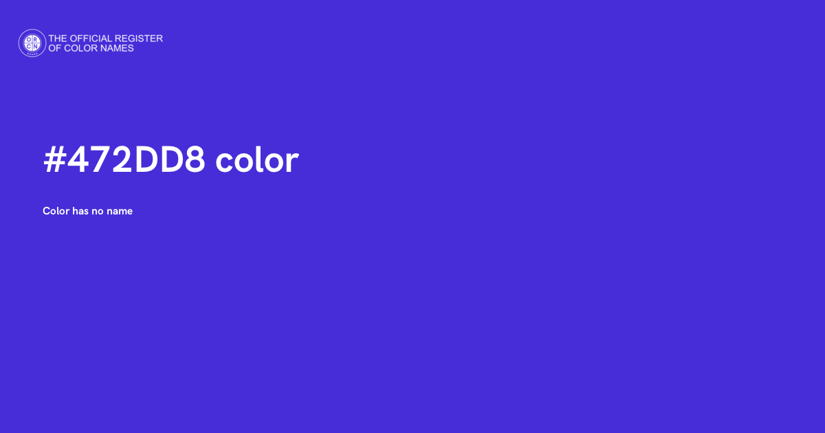 Color #472DD8 - The Official Register of Color Names