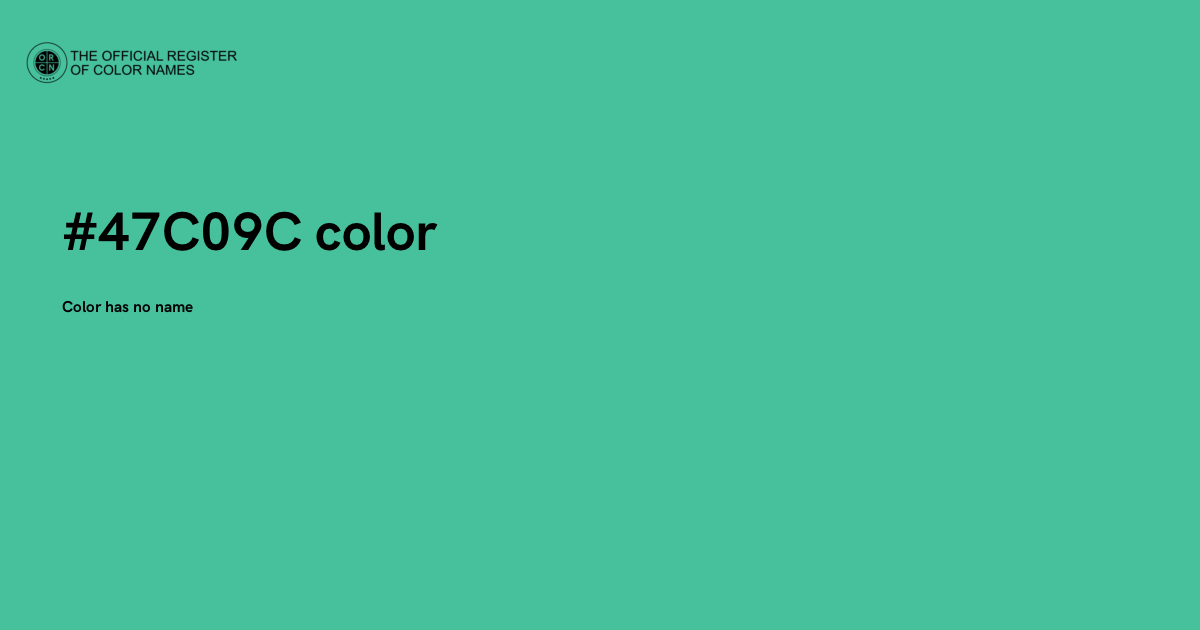 Color #47C09C - The Official Register of Color Names