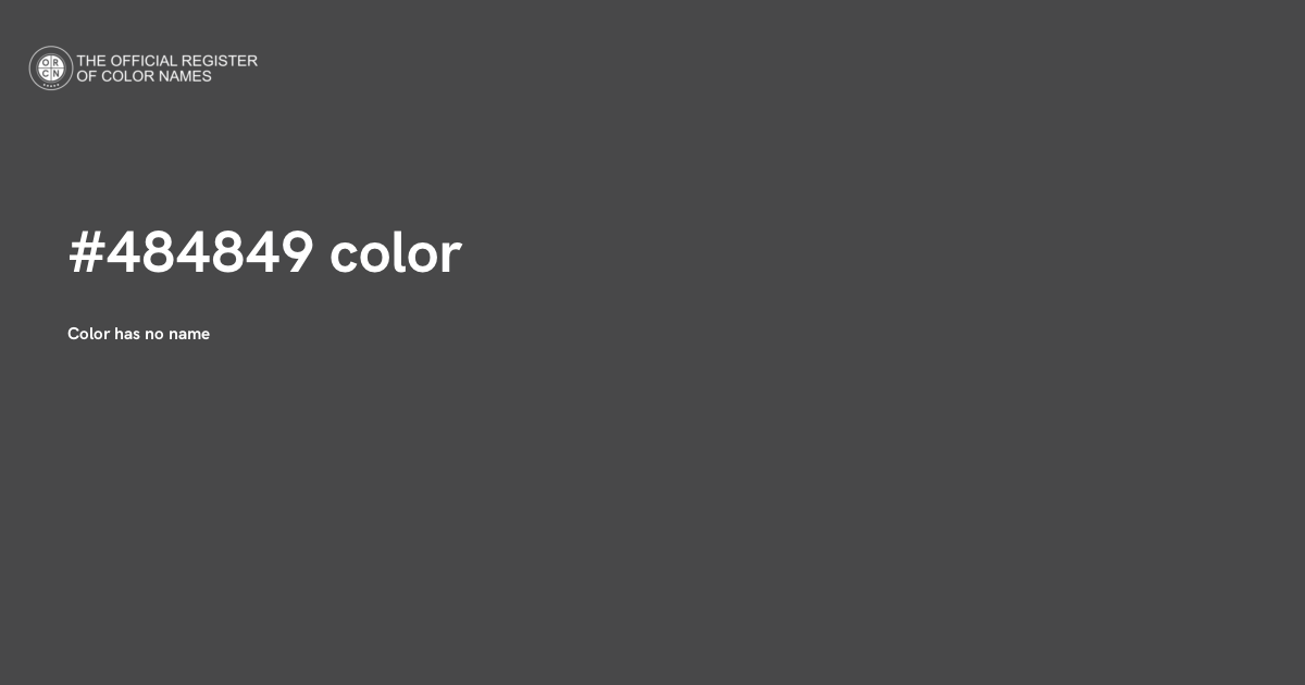 Volcanic Ash color - #484849 - The Official Register of Color Names