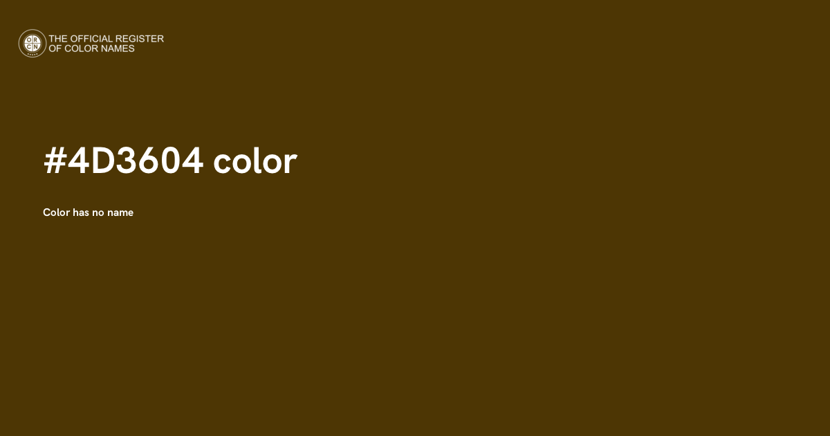 Color #4D3604 - The Official Register of Color Names