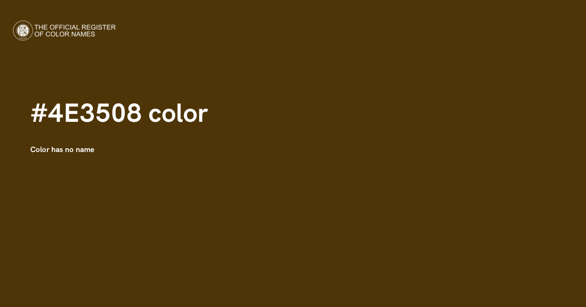 Color #4E3508 - The Official Register of Color Names
