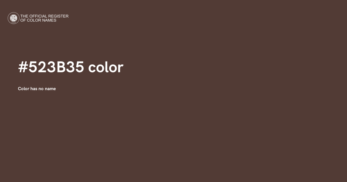 Royal Brown color - #523B35 - The Official Register of Color Names