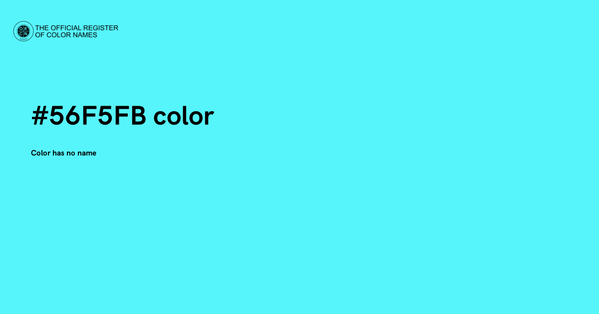 Color #56F5FB - The Official Register of Color Names