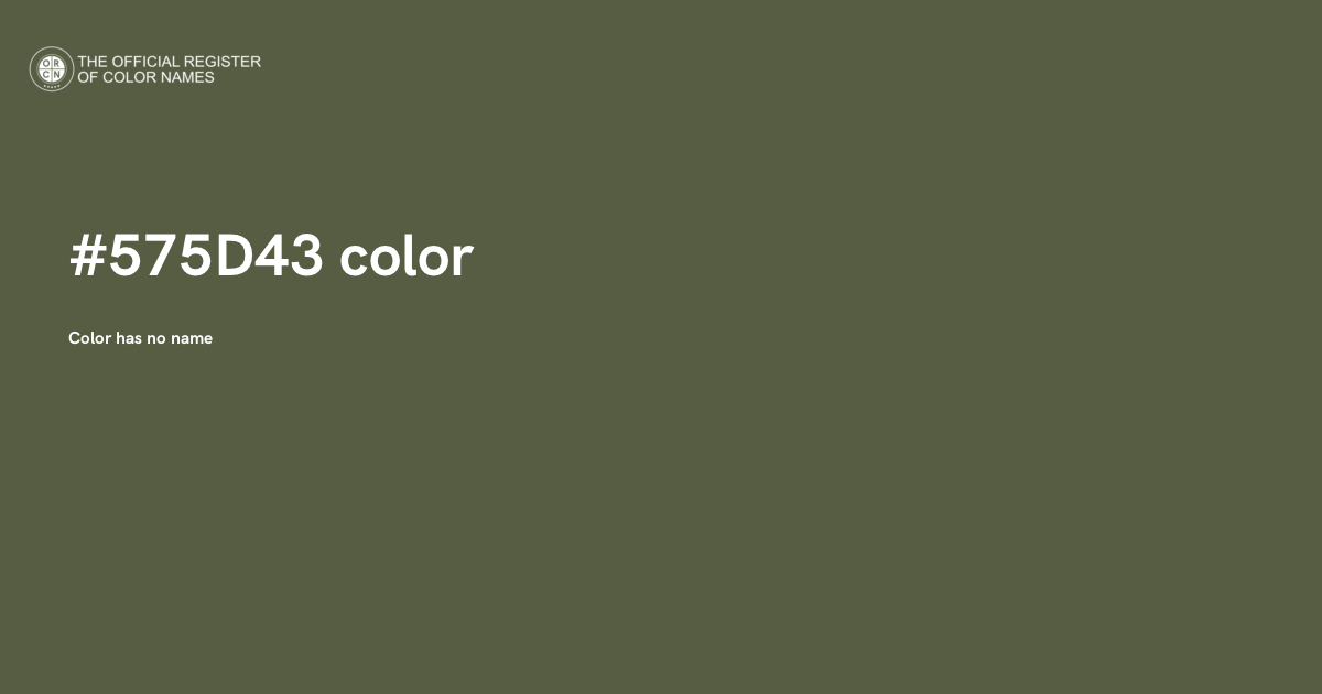 Color #575D43 - The Official Register of Color Names