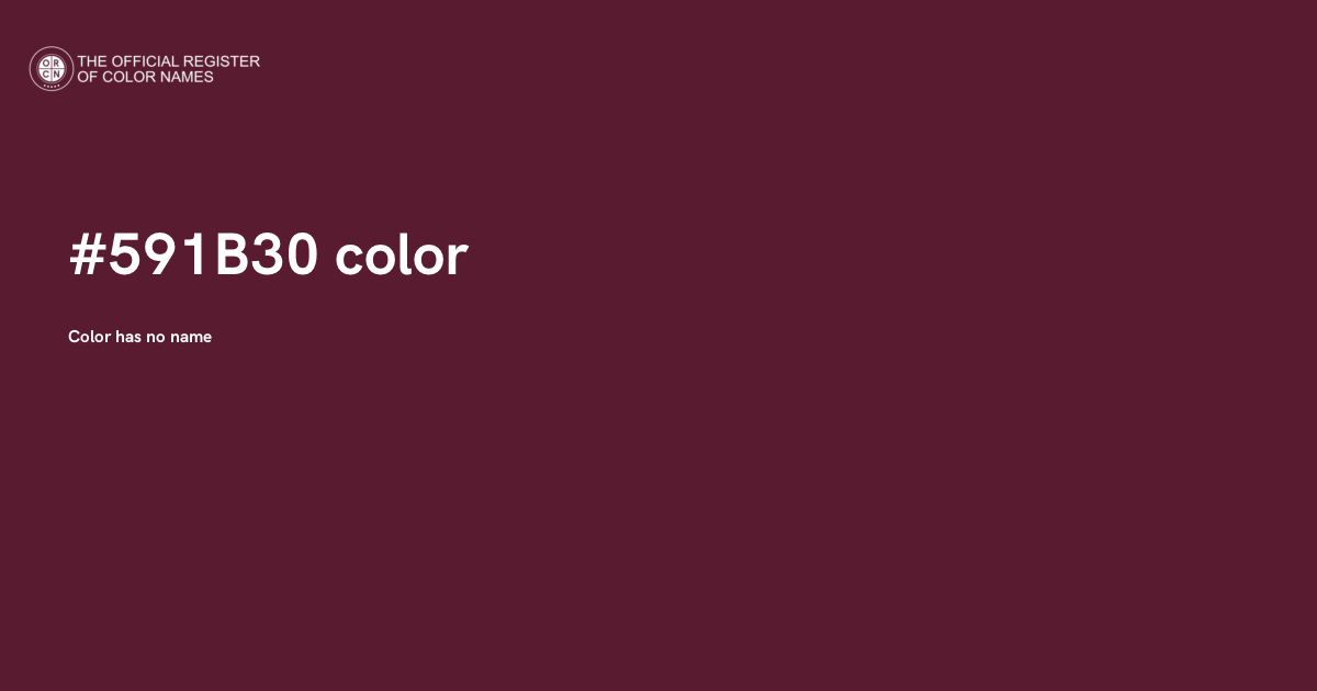 Color #591B30 - The Official Register of Color Names