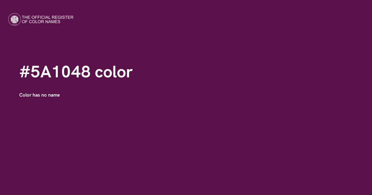 Color #5A1048 - The Official Register of Color Names