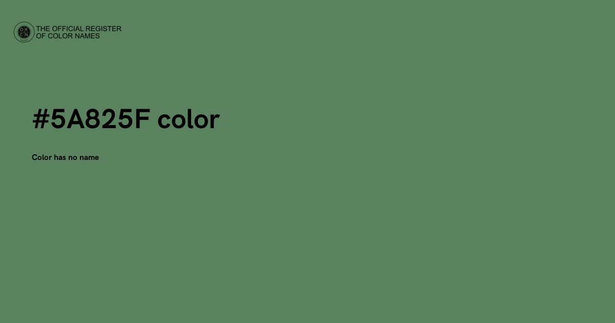 Color #5A825F - The Official Register of Color Names