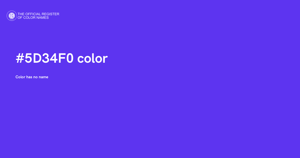 Color #5D34F0 - The Official Register of Color Names