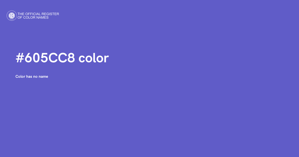 Color #605CC8 - The Official Register of Color Names