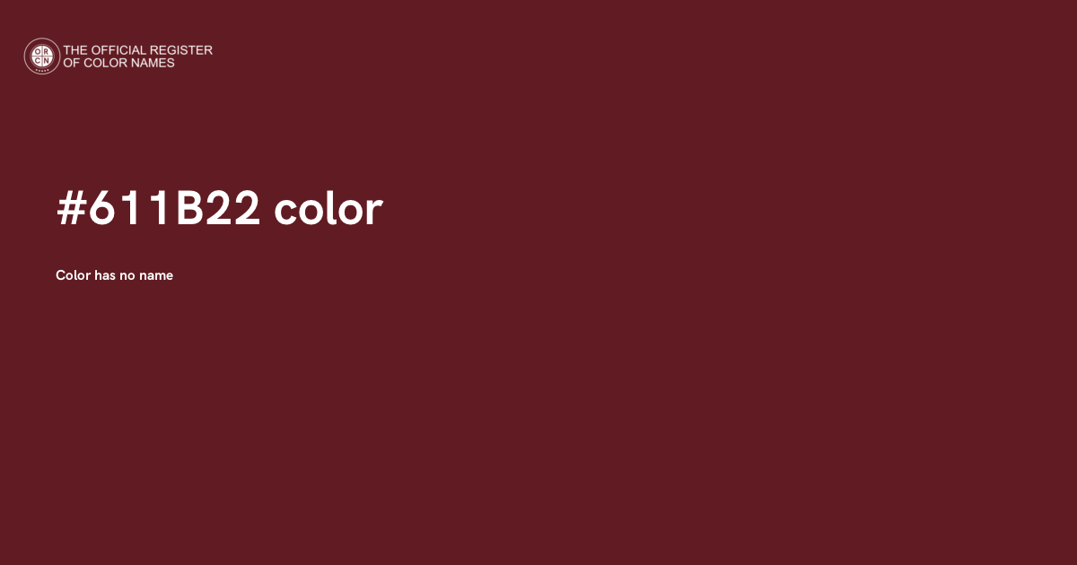 Color #611B22 - The Official Register of Color Names