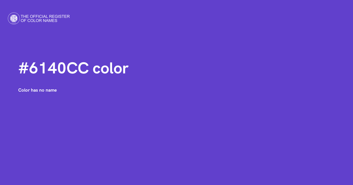 Color #6140CC - The Official Register of Color Names