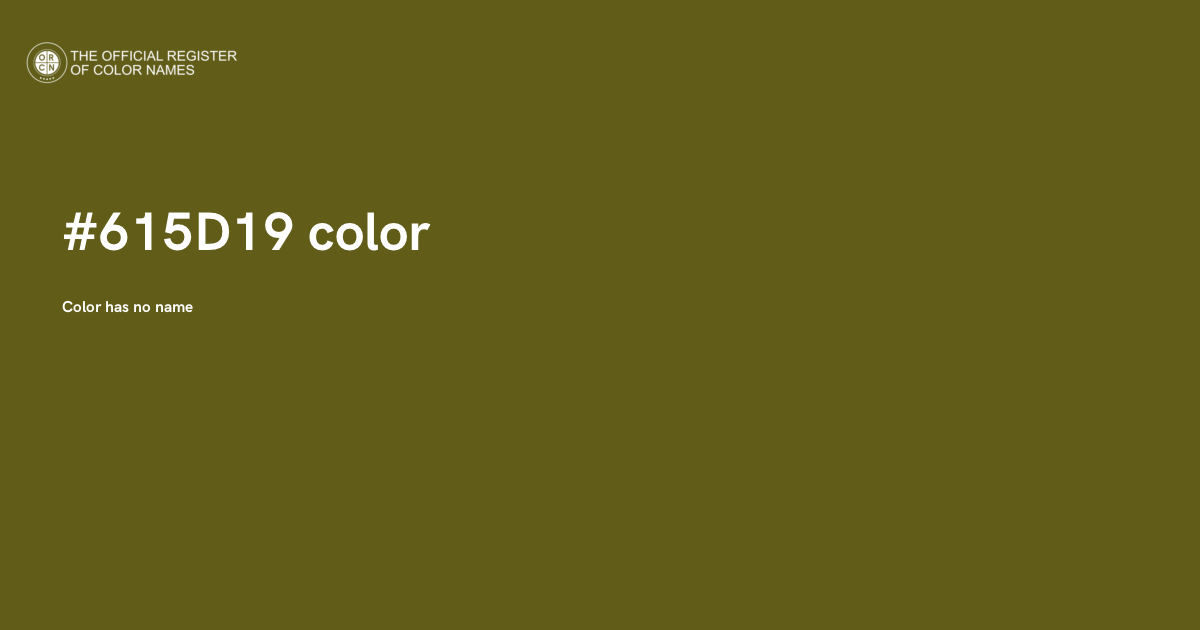 Color #615D19 - The Official Register of Color Names