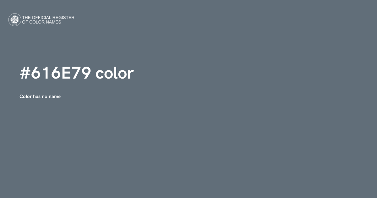 Color #616E79 - The Official Register of Color Names