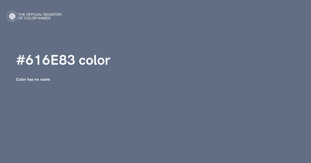 Color #616E83 - The Official Register of Color Names