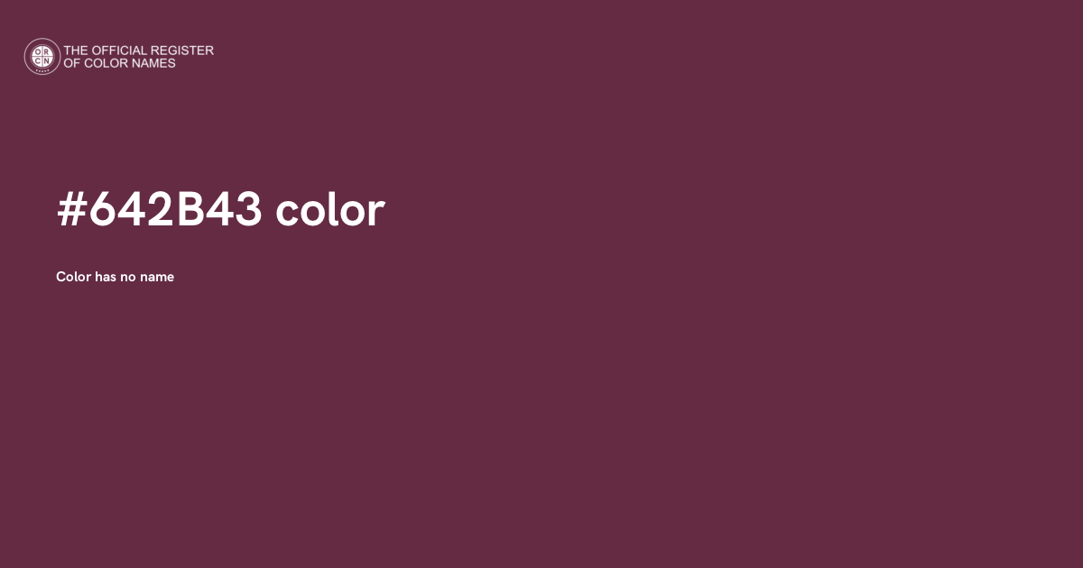 Color #642B43 - The Official Register of Color Names