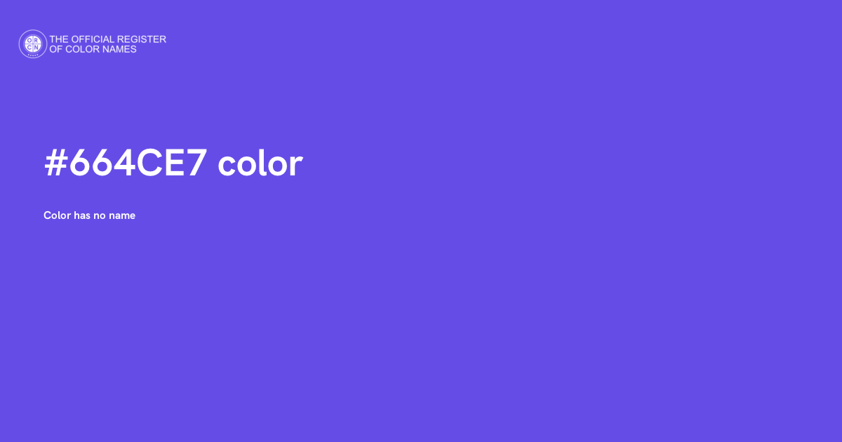 Color #664CE7 - The Official Register of Color Names
