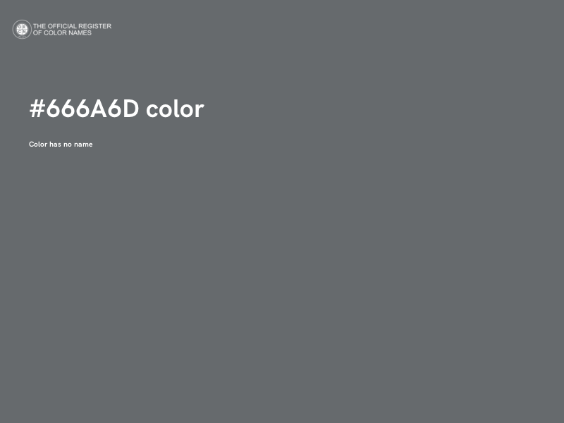 Mid Grey Color 666A6D The Official Register Of Color Names Mid Grey Color 666A6D The Official Register Of Color Names