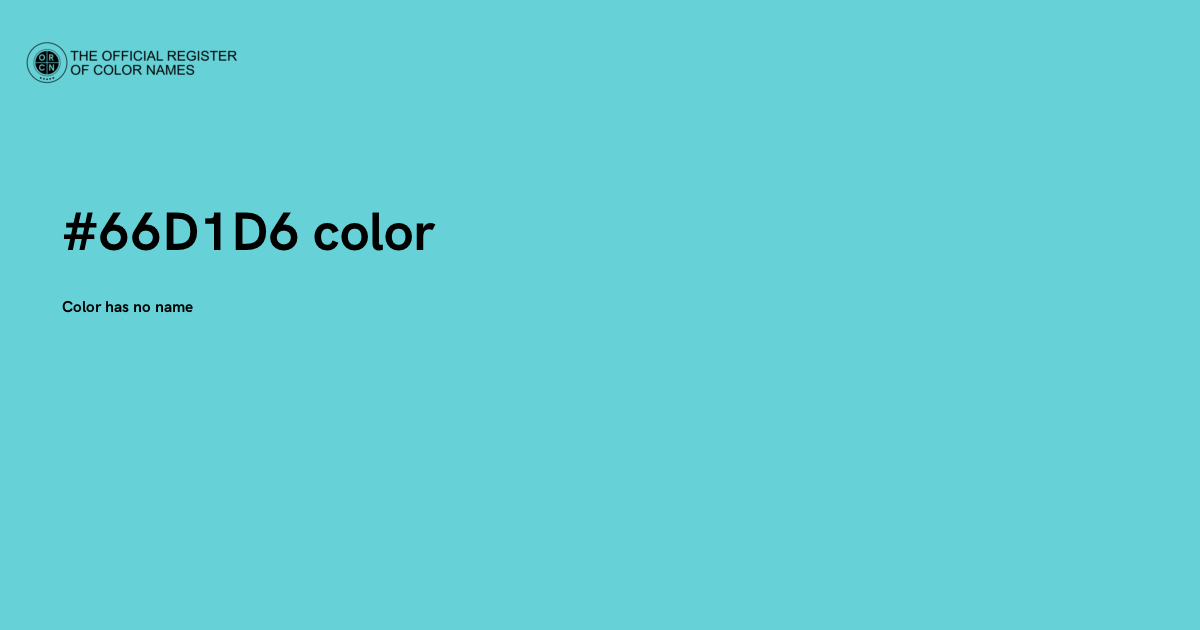 Color #66D1D6 - The Official Register of Color Names