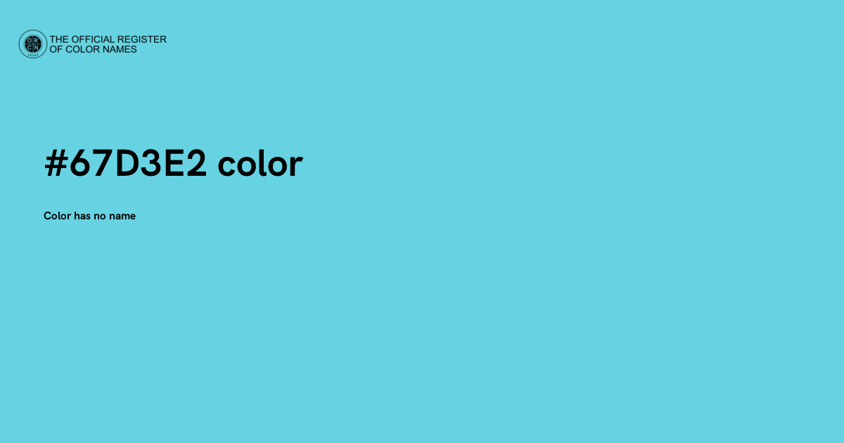 Color #67D3E2 - The Official Register of Color Names