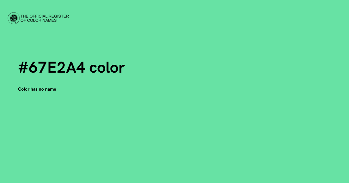 Color #67E2A4 - The Official Register of Color Names