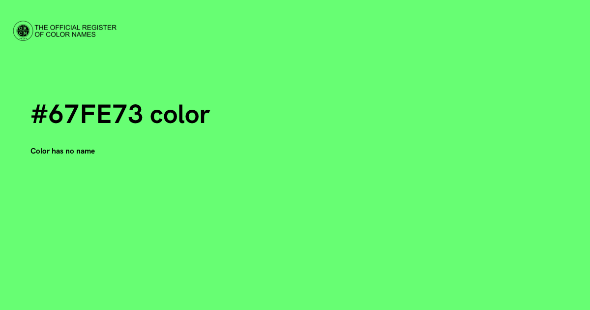 Color #67FE73 - The Official Register of Color Names