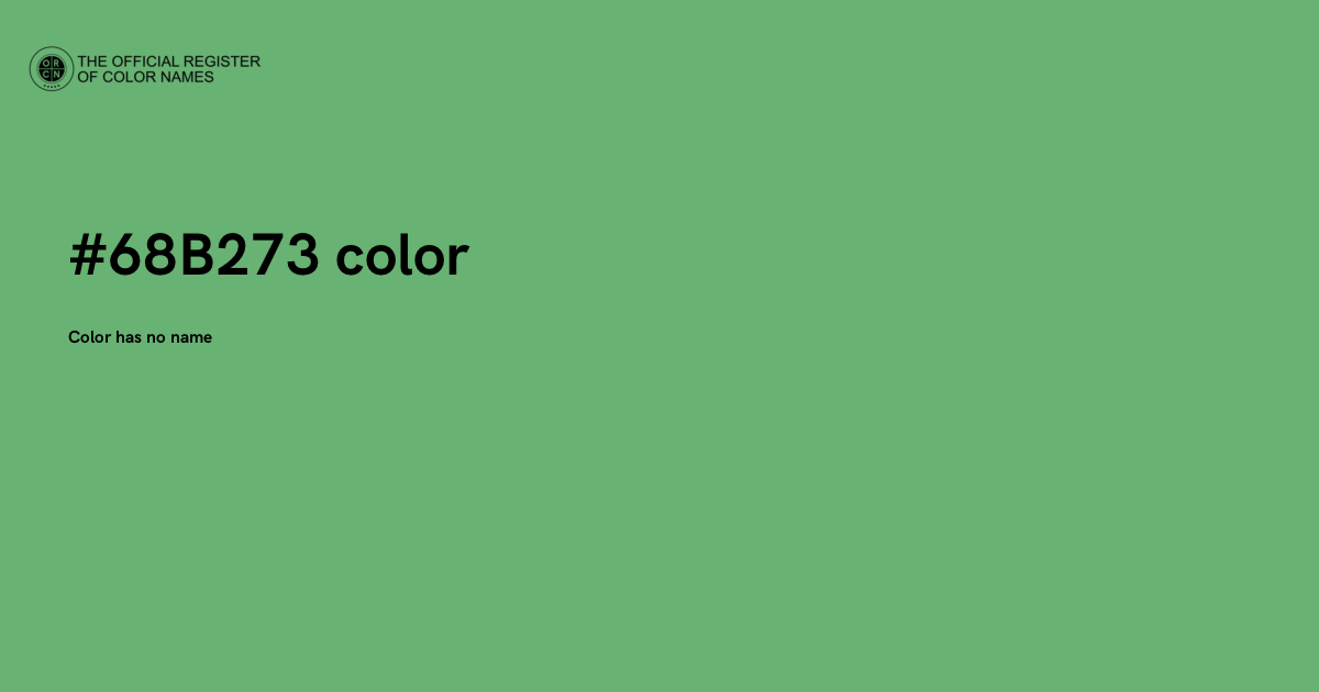 Color #68B273 - The Official Register of Color Names