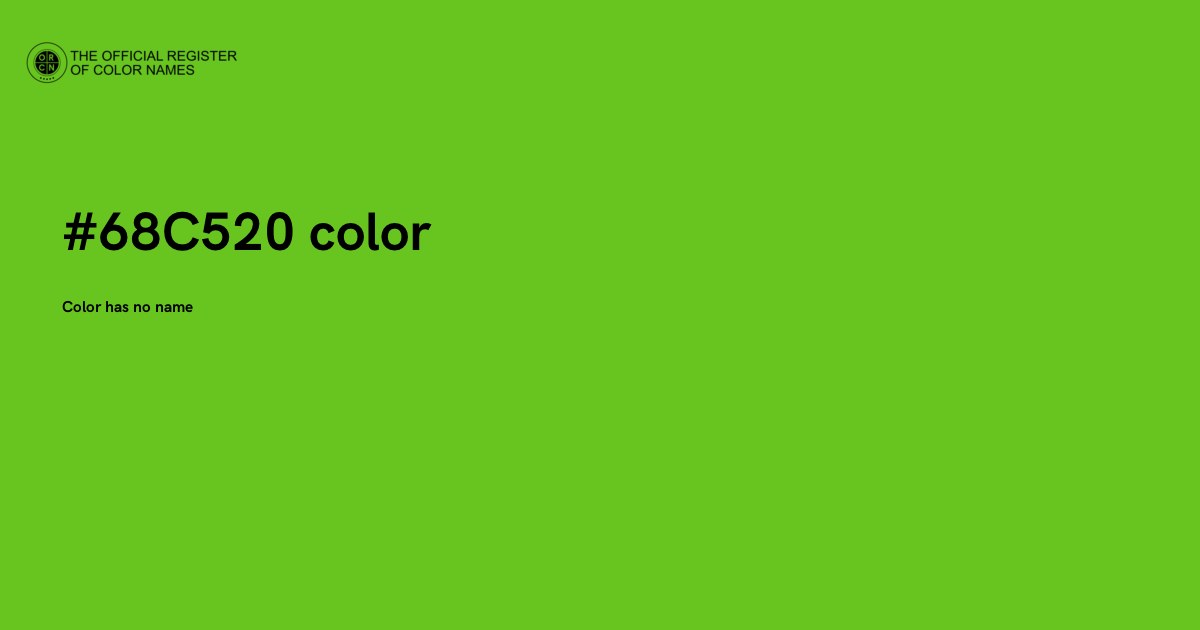 Color #68C520 - The Official Register of Color Names