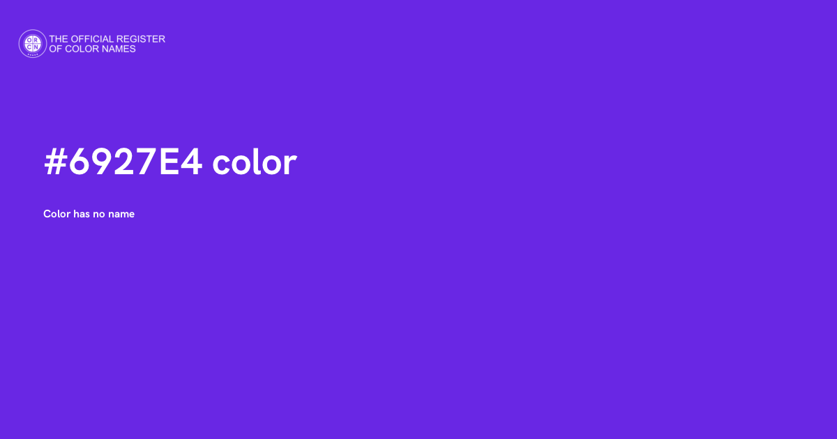 Color #6927E4 - The Official Register of Color Names