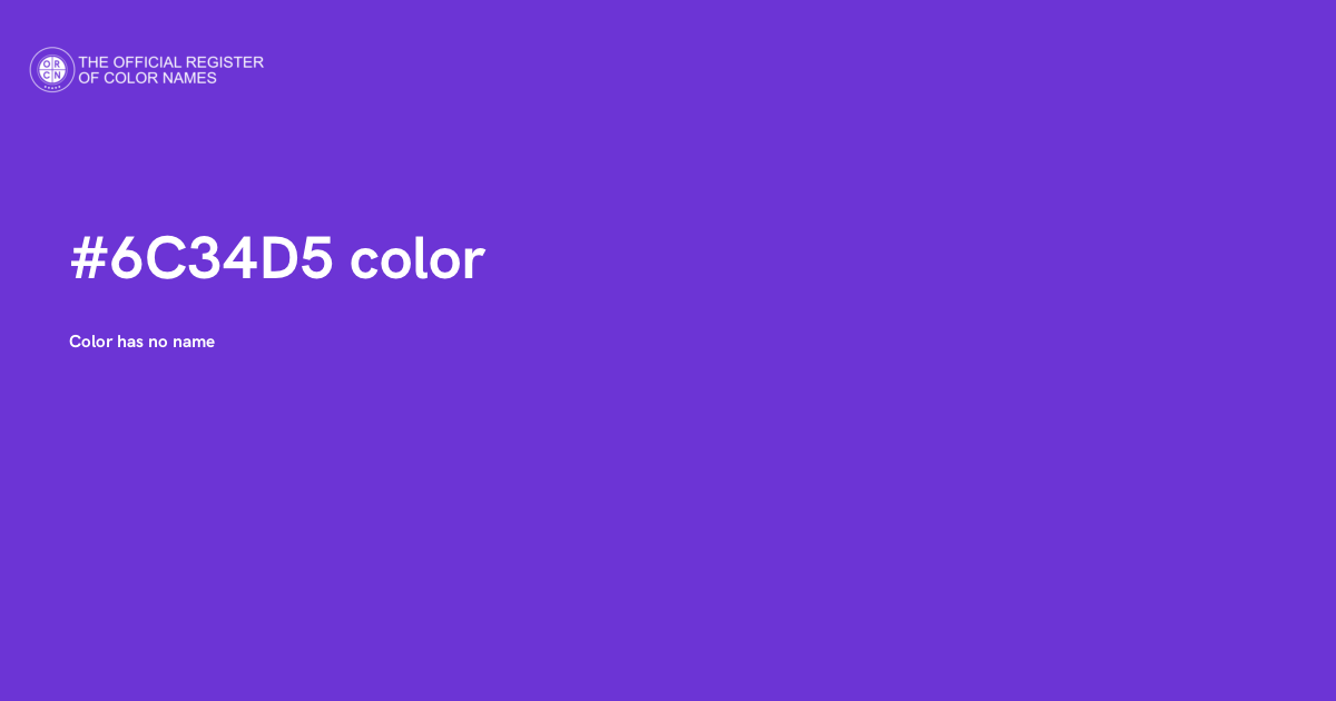 Color #6C34D5 - The Official Register of Color Names