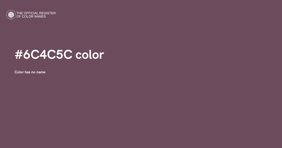 Color #6C4C5C - The Official Register of Color Names