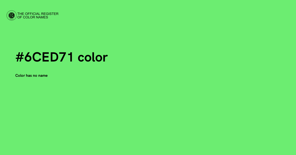 Color #6CED71 - The Official Register of Color Names