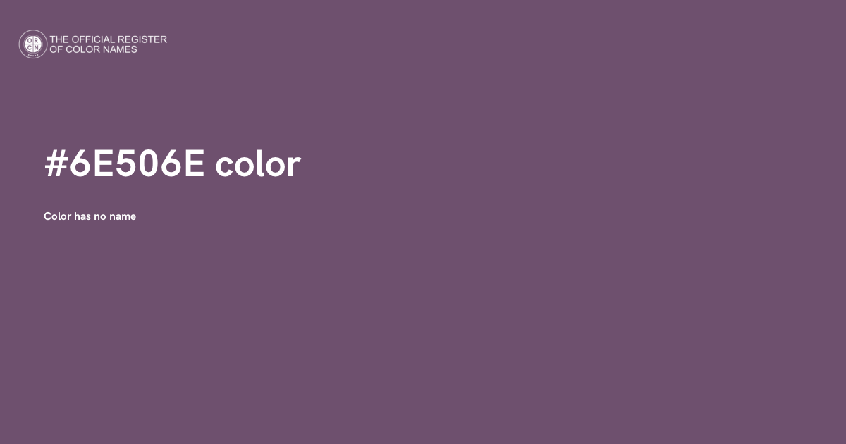 Color #6E506E - The Official Register of Color Names