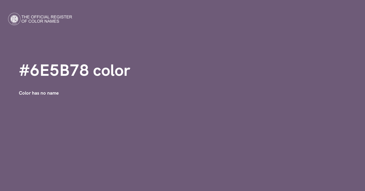 Color #6E5B78 - The Official Register of Color Names