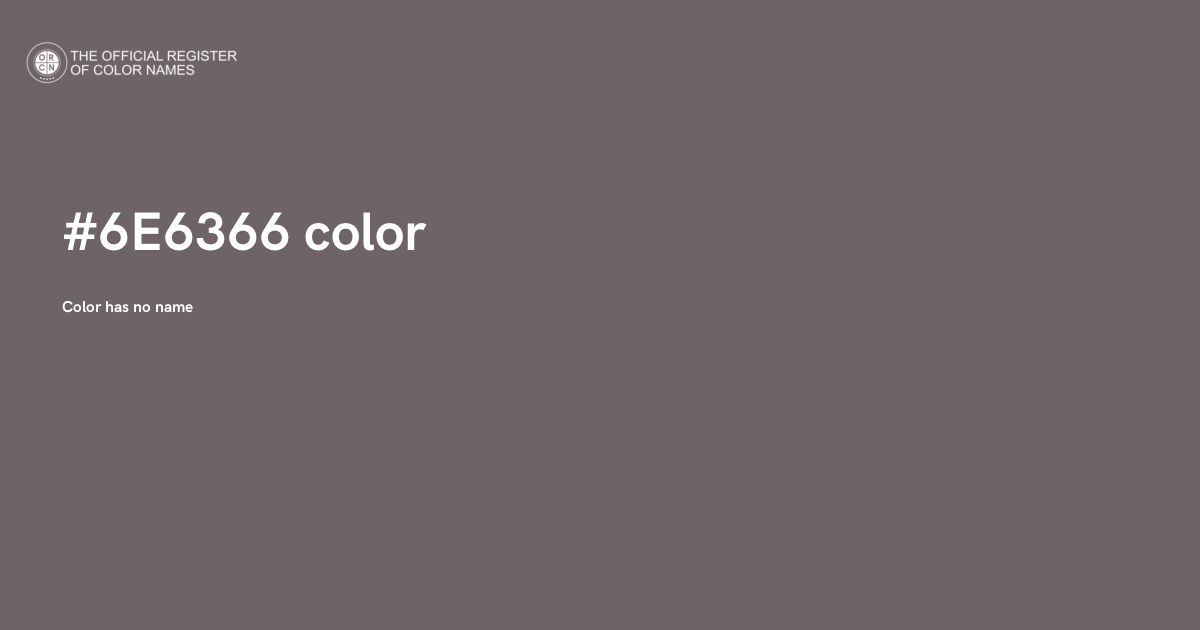 Bull Clone color - #6E6366 - The Official Register of Color Names