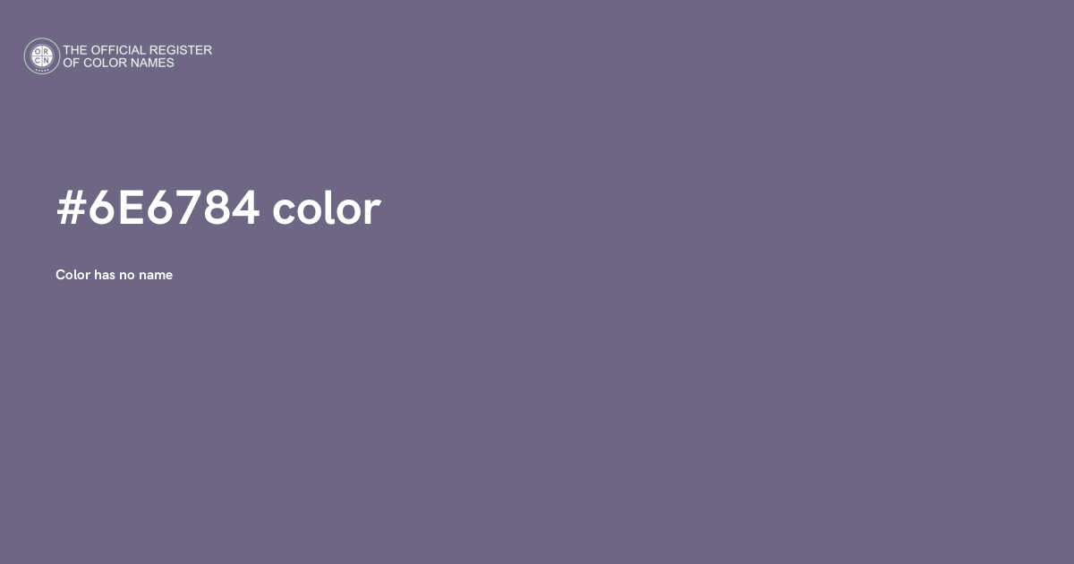 Color #6E6784 - The Official Register of Color Names