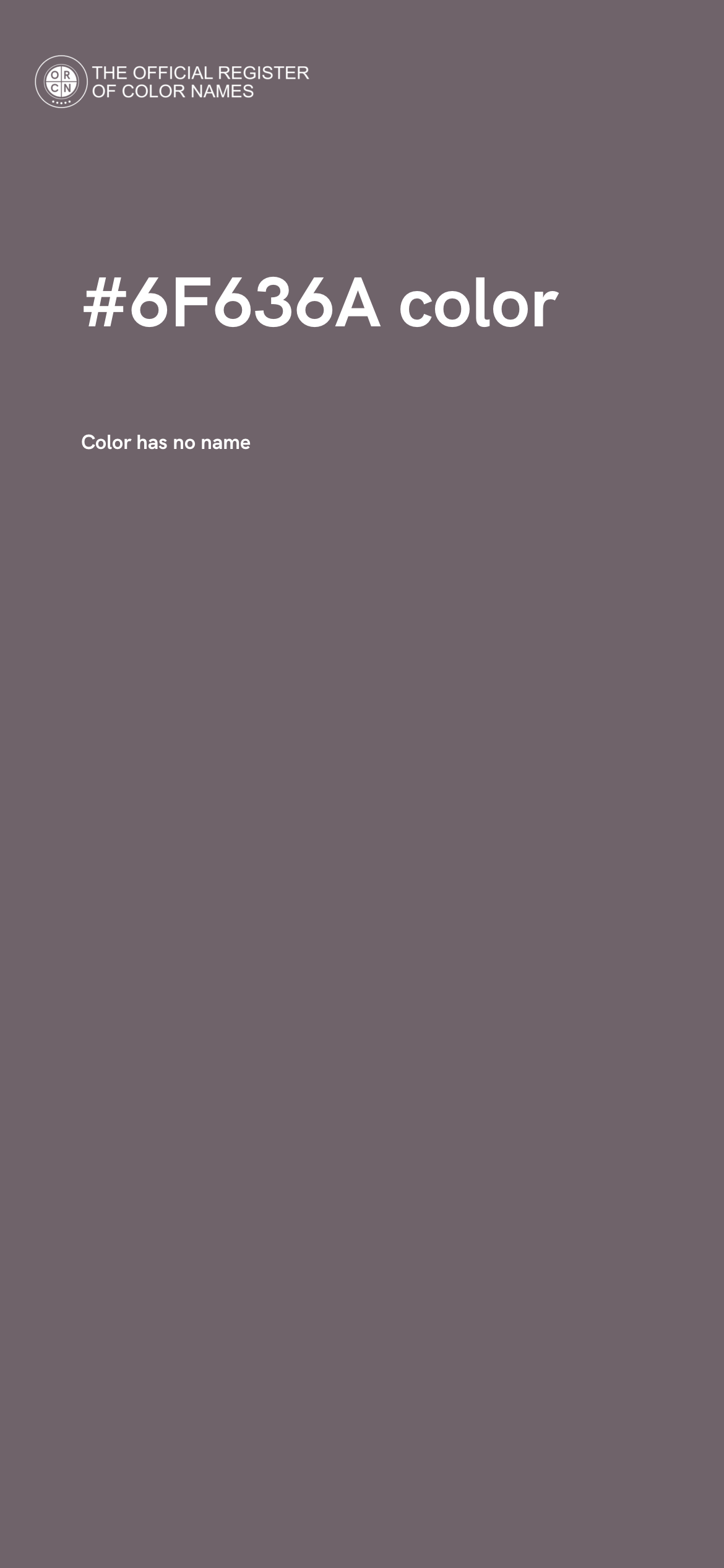 Color #6F636A - The Official Register of Color Names