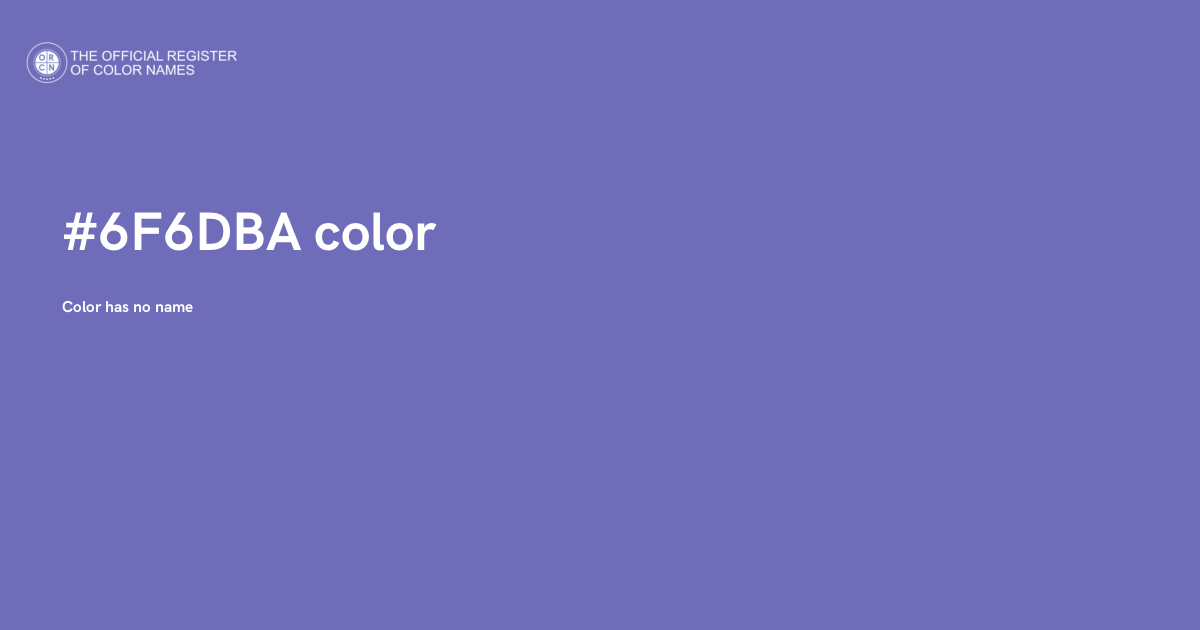 Color #6F6DBA - The Official Register of Color Names