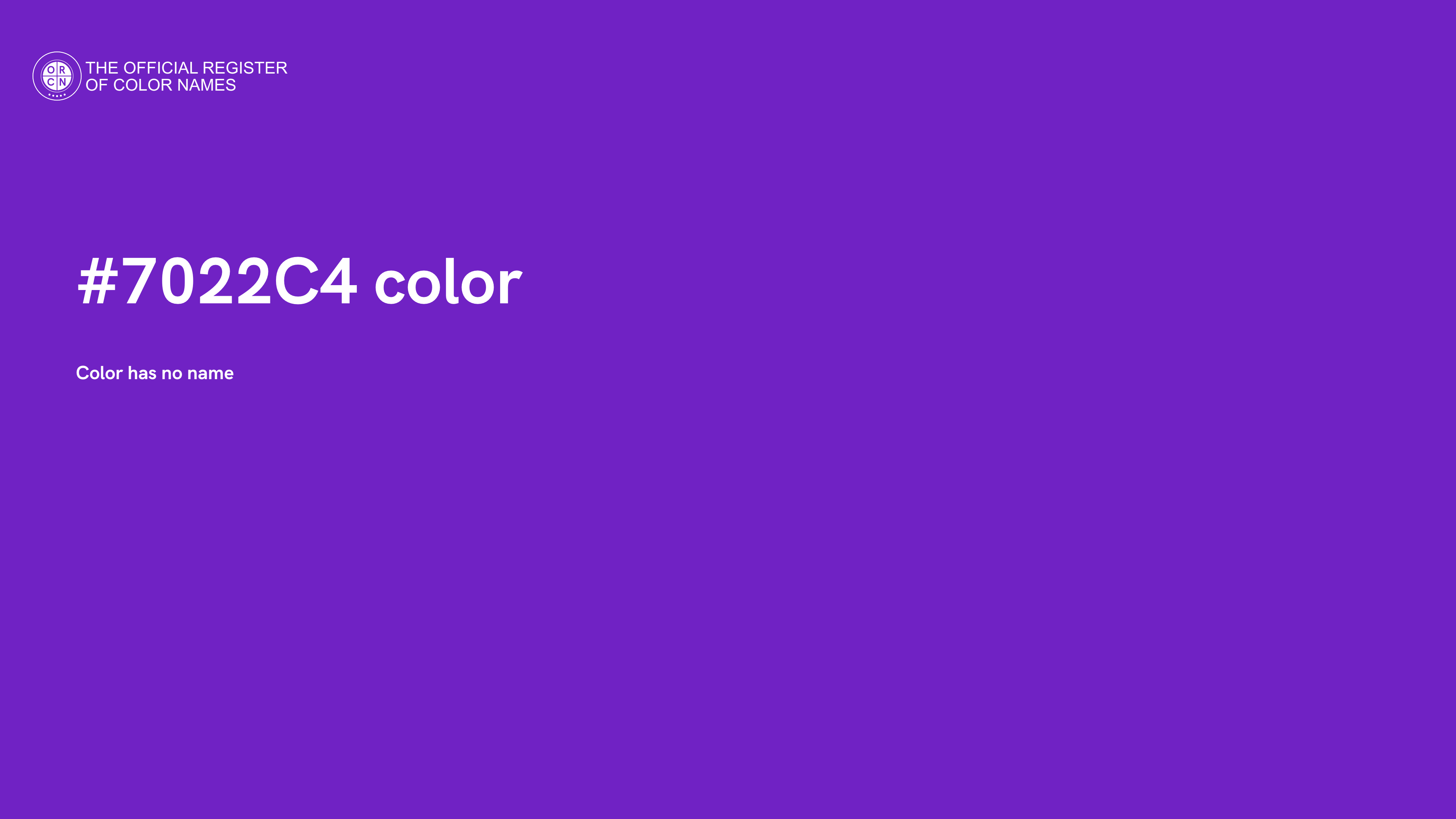 Color #7022C4 - The Official Register of Color Names