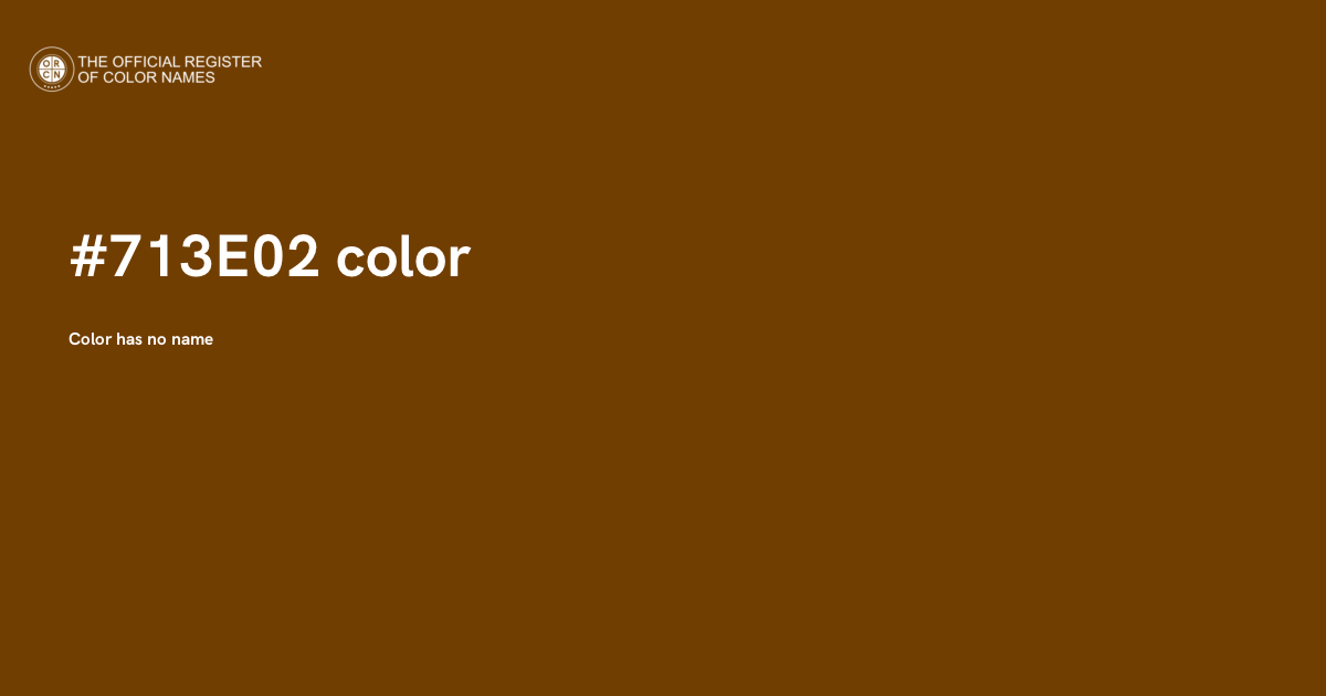 Rich Dark Bronze color - #713E02 - The Official Register of Color Names