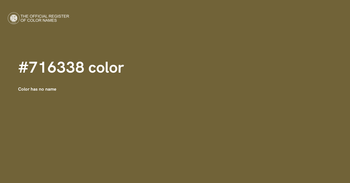 Yellow Metal color - #716338 - The Official Register of Color Names