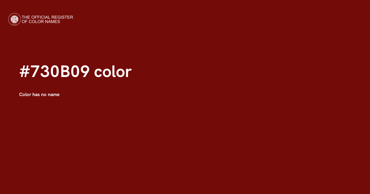 Color #730B09 - The Official Register of Color Names