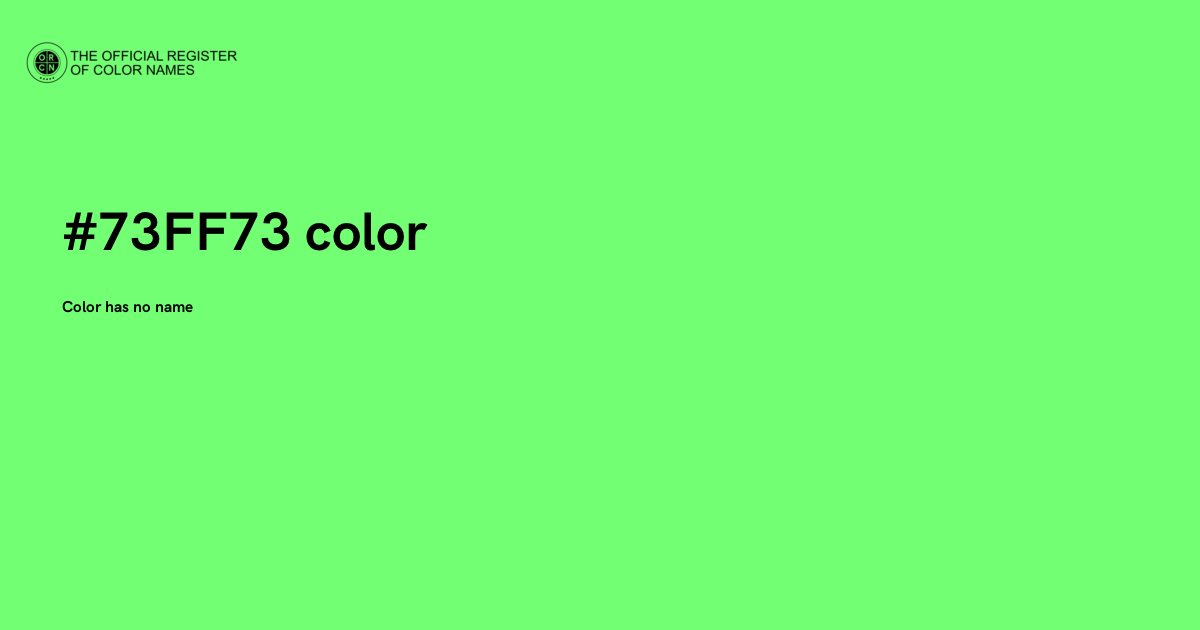 Color #73FF73 - The Official Register of Color Names