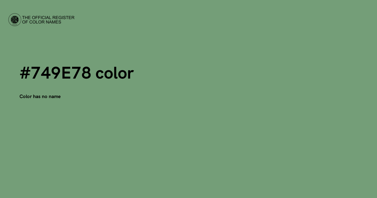 Color #749E78 - The Official Register of Color Names
