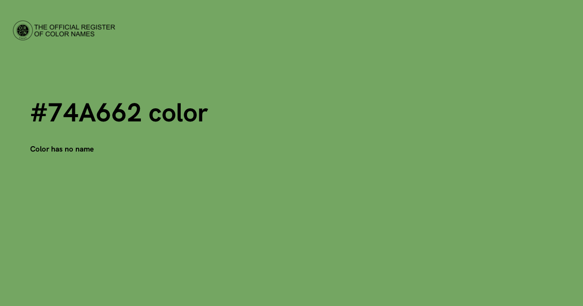 Dull Green color - #74A662 - The Official Register of Color Names